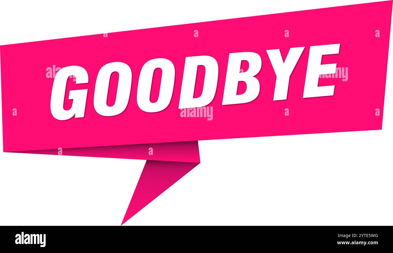 goodbye banner. goodbye speech bubble, label, sticker, ribbon, sign ...