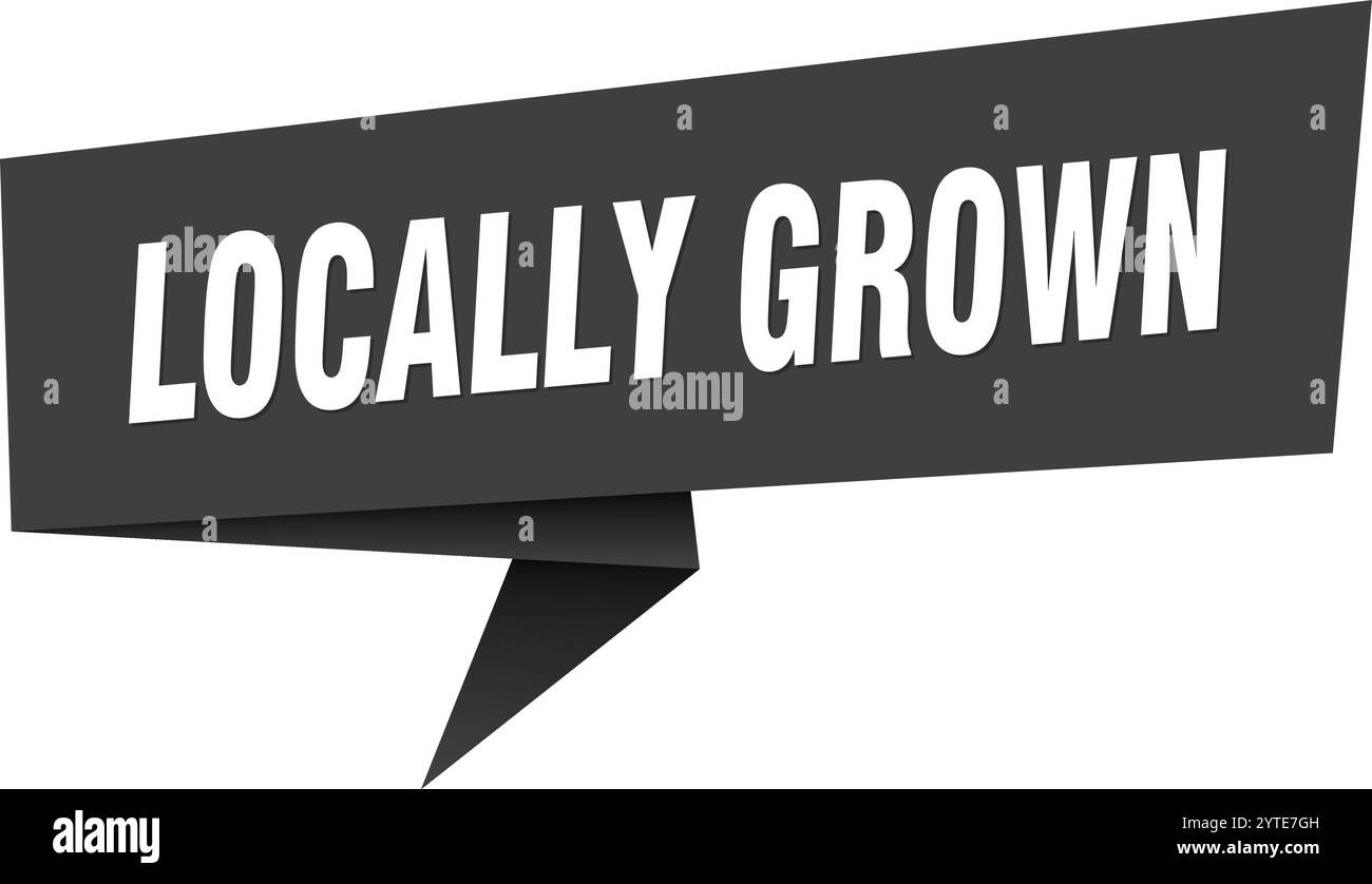locally grown banner. locally grown speech bubble, label, sticker ...