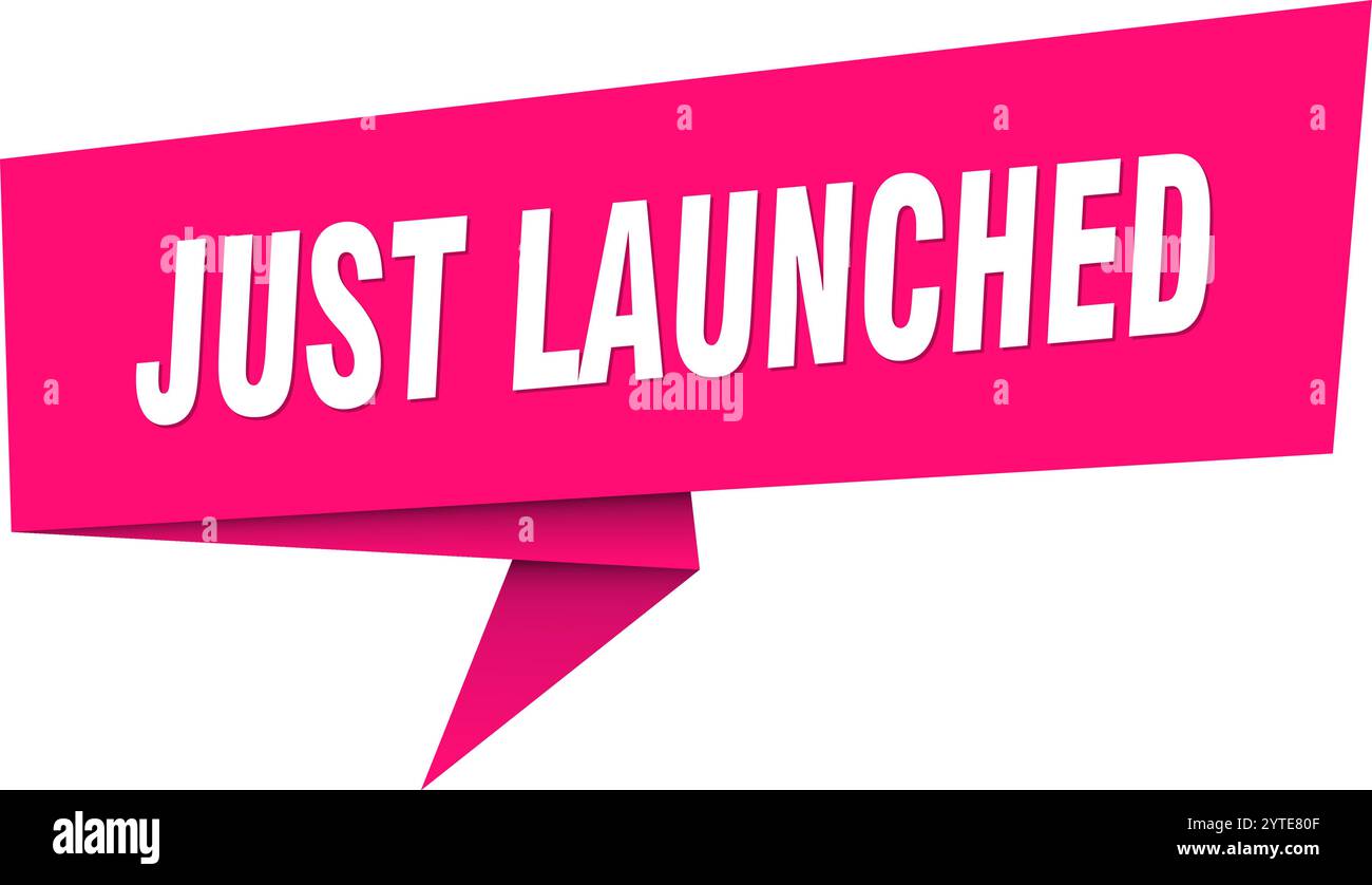 just launched banner. just launched speech bubble, label, sticker ...
