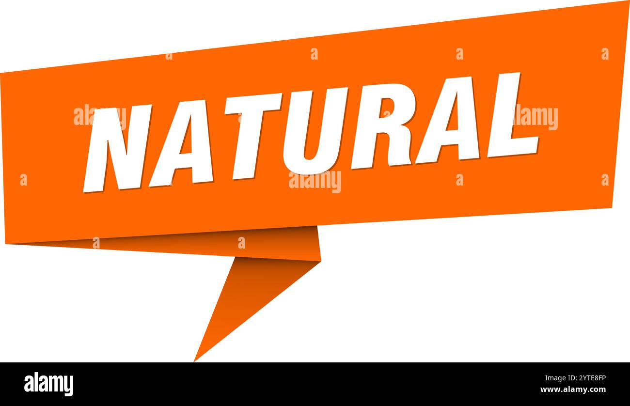 natural banner. natural speech bubble, label, sticker, ribbon, sign ...