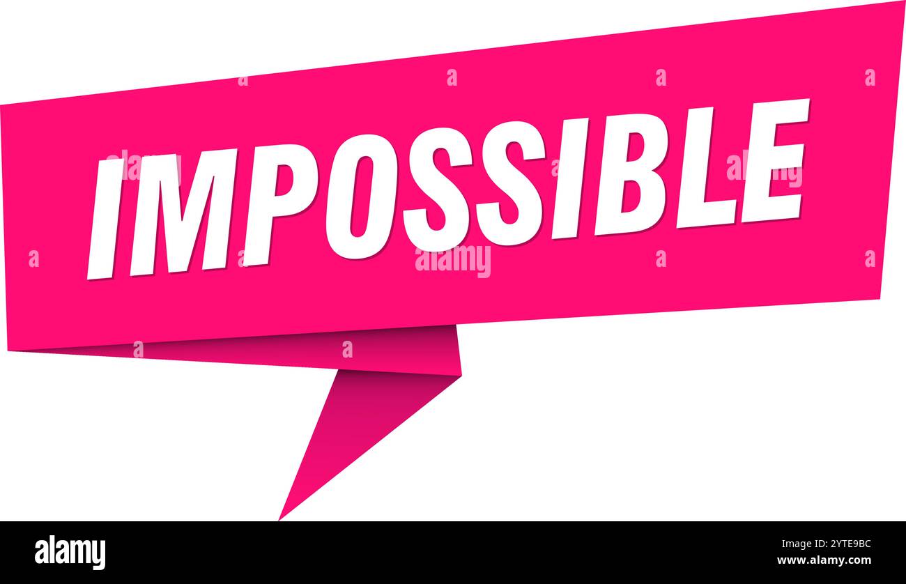 impossible banner. impossible speech bubble, label, sticker, ribbon ...