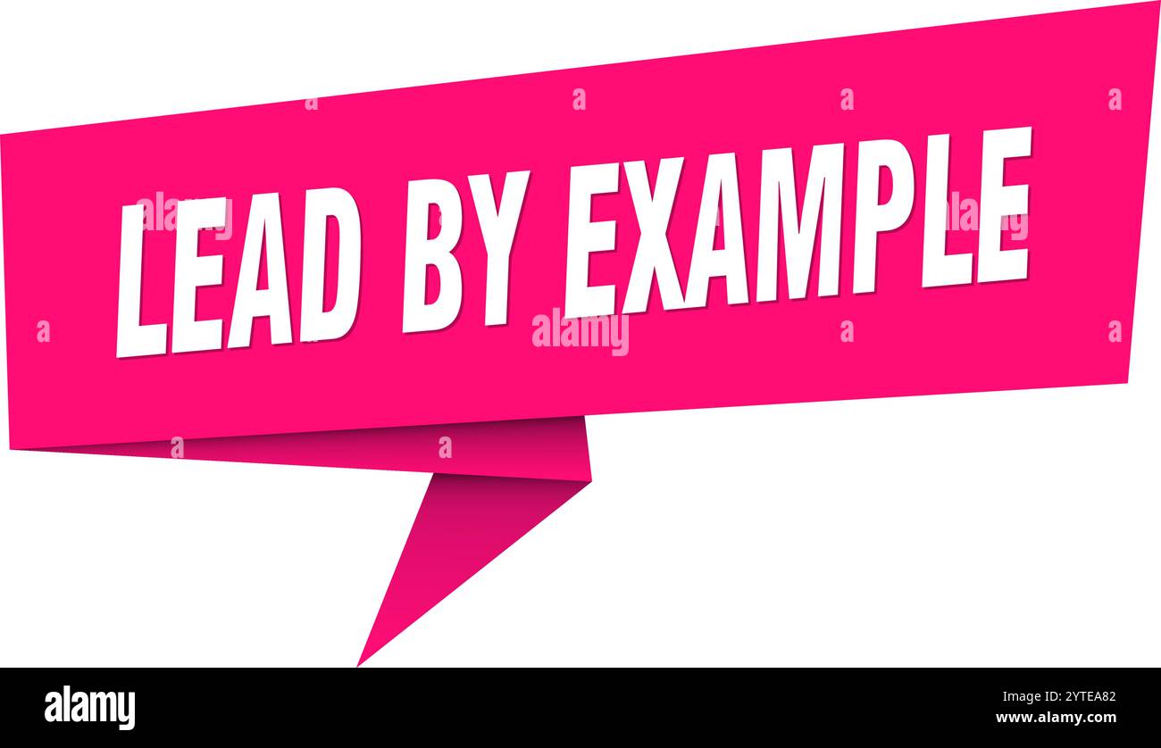 lead by example banner. lead by example speech bubble, label, sticker ...