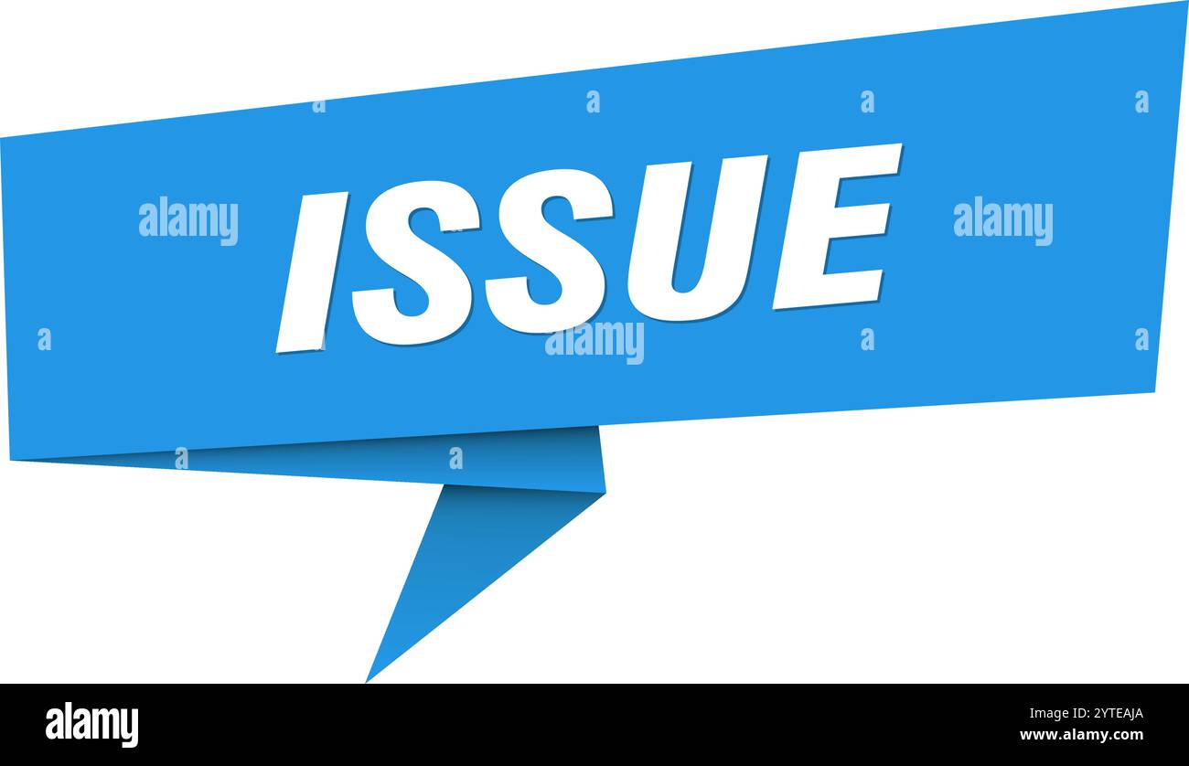 issue banner. issue speech bubble, label, sticker, ribbon, sign ...