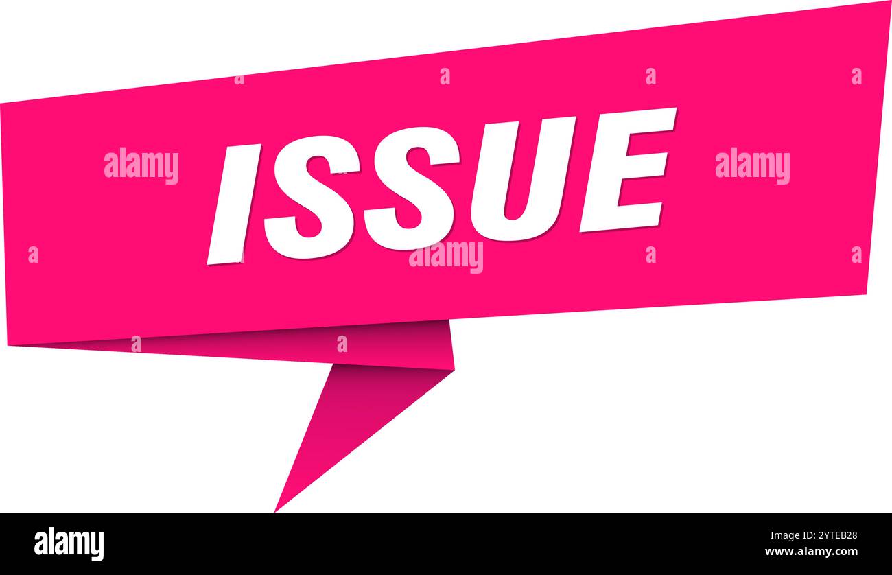 issue banner. issue speech bubble, label, sticker, ribbon, sign ...