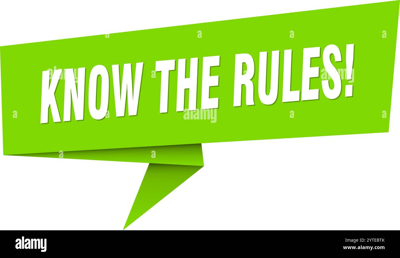 know the rules banner. know the rules speech bubble, label, sticker ...