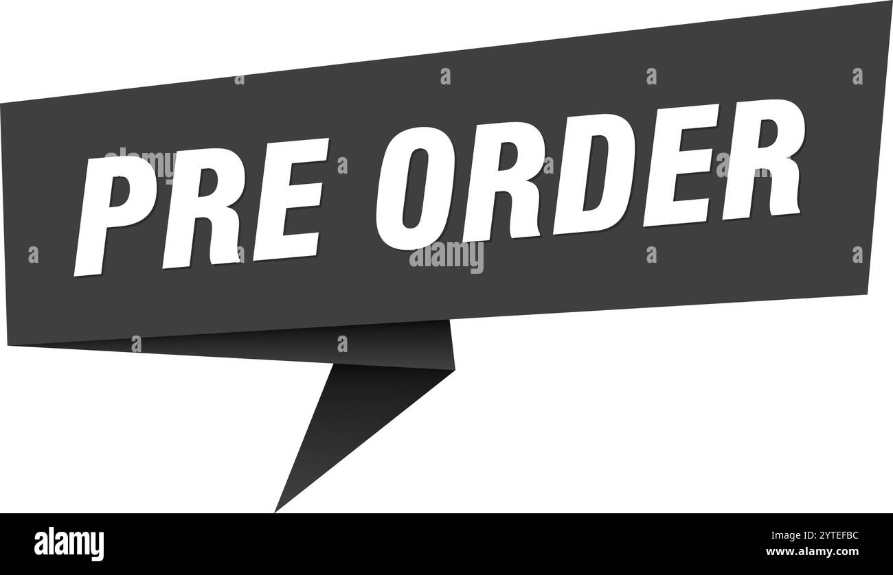 pre order banner. pre order speech bubble, label, sticker, ribbon, sign ...