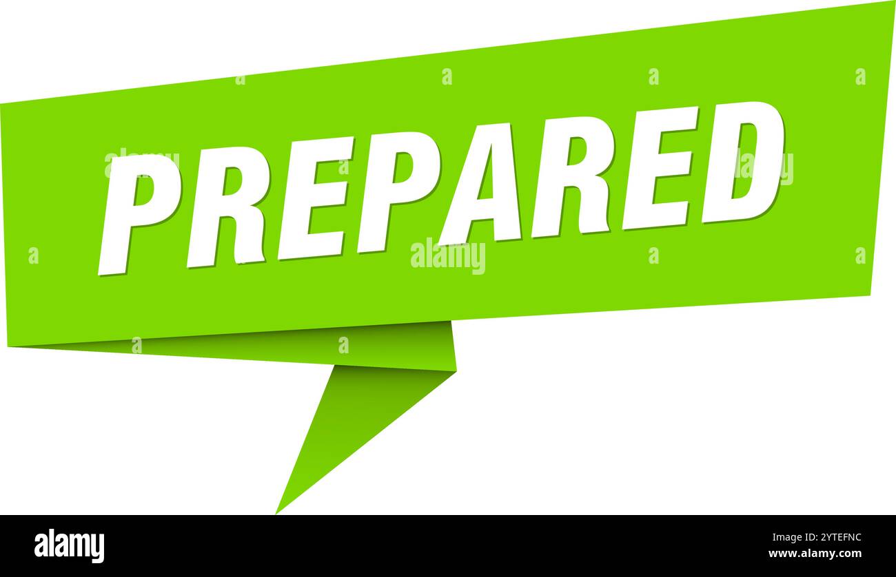 prepared banner. prepared speech bubble, label, sticker, ribbon, sign ...