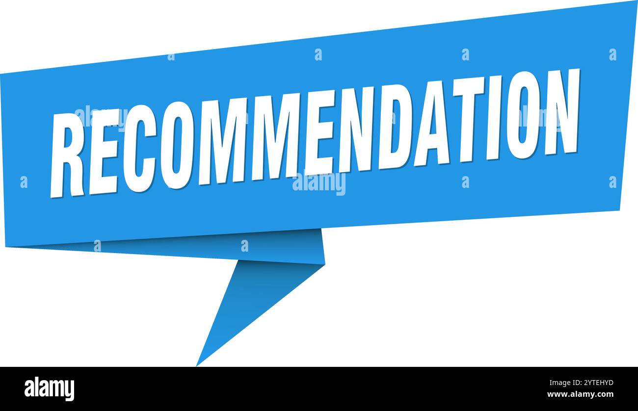 recommendation banner. recommendation speech bubble, label, sticker ...