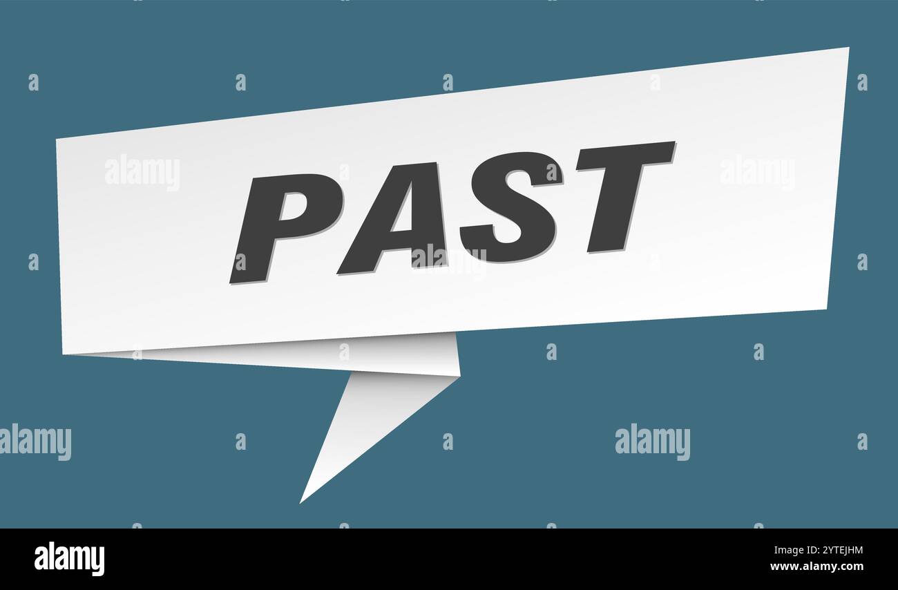 past banner. past speech bubble, label, sticker, ribbon, sign template ...