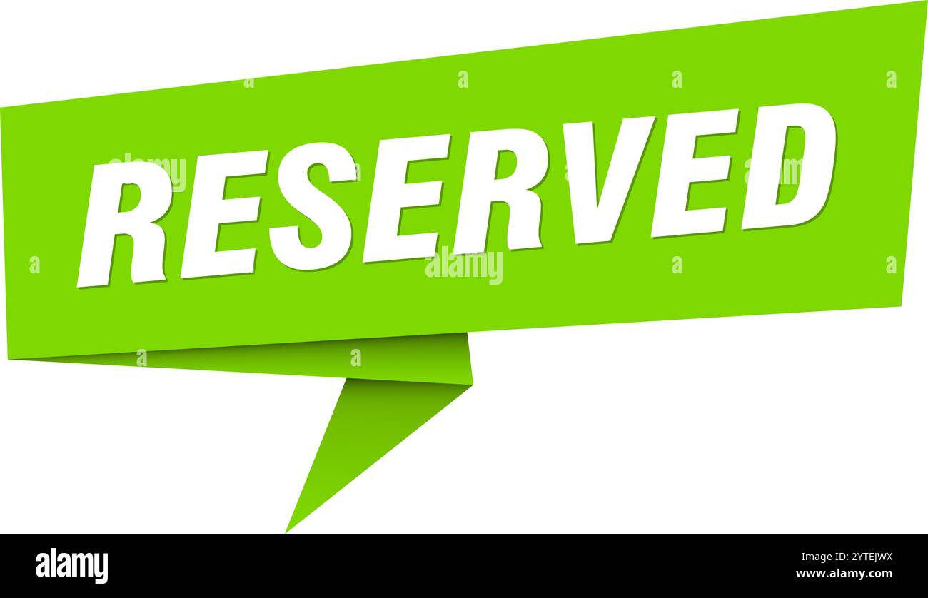 reserved banner. reserved speech bubble, label, sticker, ribbon, sign ...