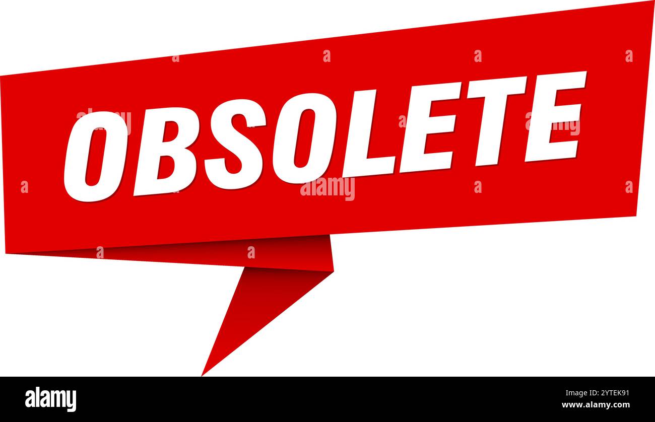 obsolete banner. obsolete speech bubble, label, sticker, ribbon, sign ...