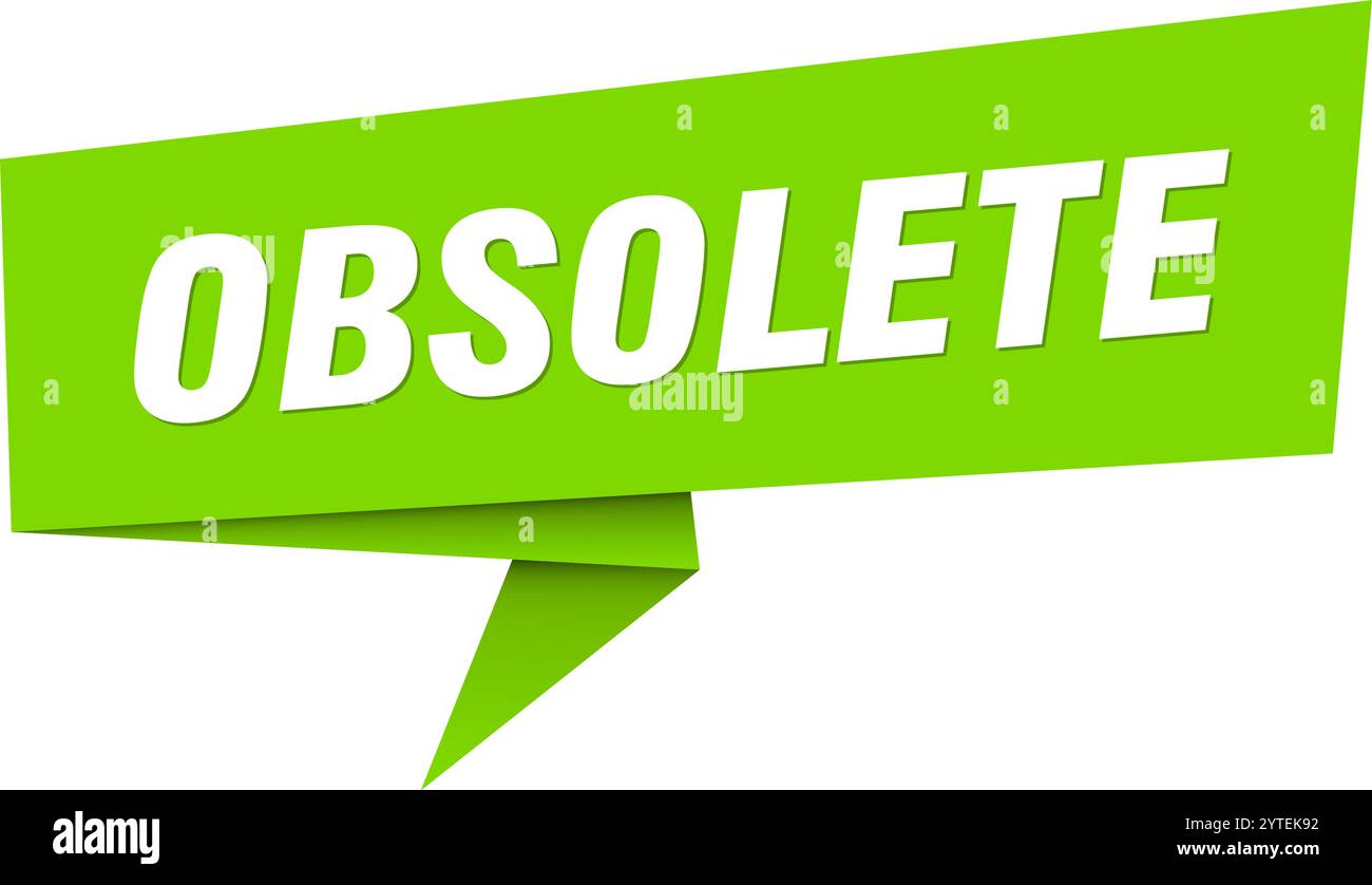 obsolete banner. obsolete speech bubble, label, sticker, ribbon, sign ...