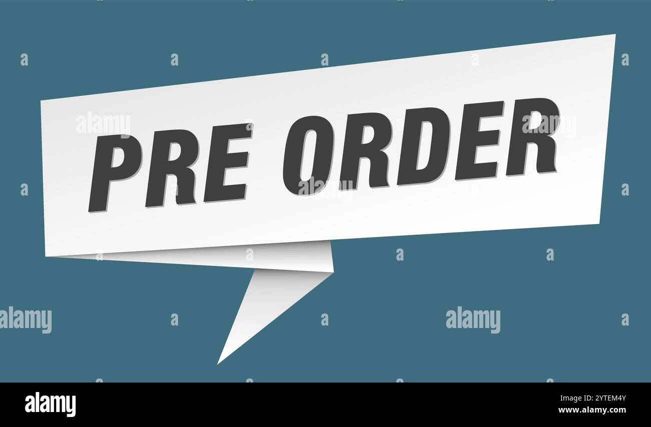 pre order banner. pre order speech bubble, label, sticker, ribbon, sign ...