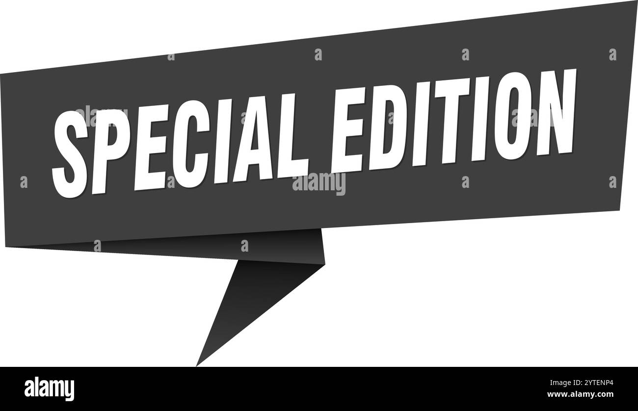 special edition banner. special edition speech bubble, label, sticker ...