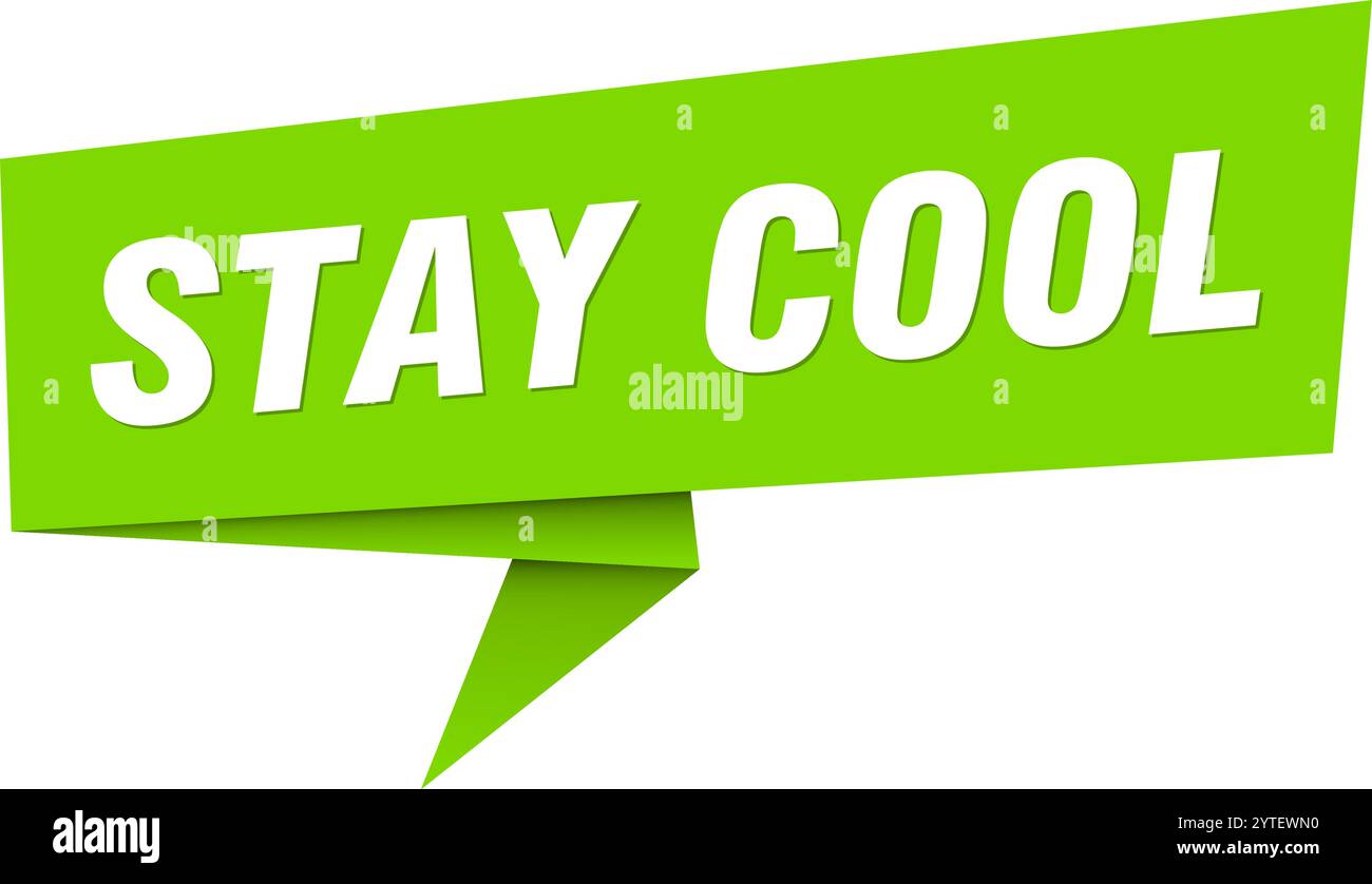 stay cool banner. stay cool speech bubble, label, sticker, ribbon, sign ...