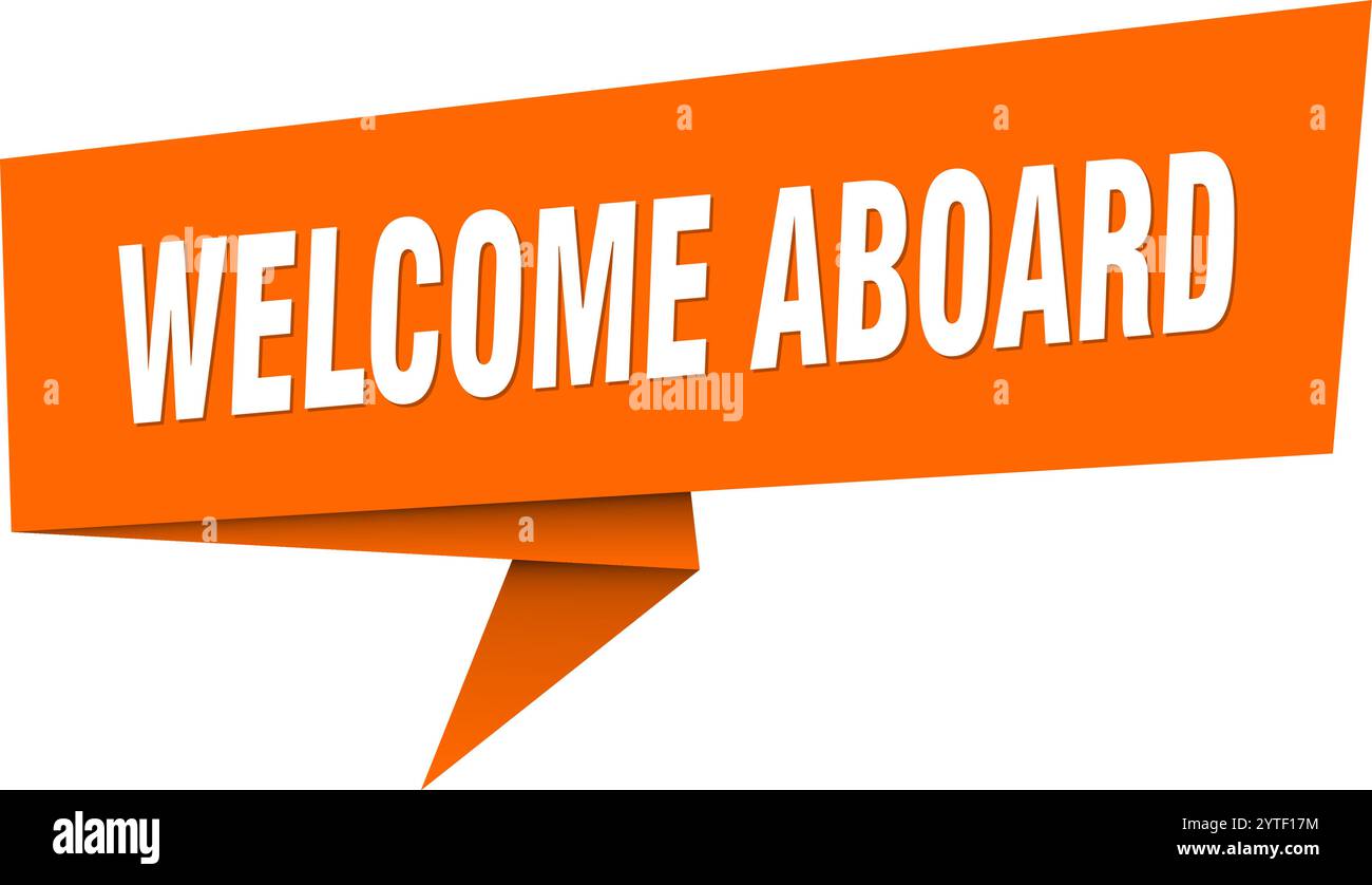 welcome aboard banner. welcome aboard speech bubble, label, sticker ...