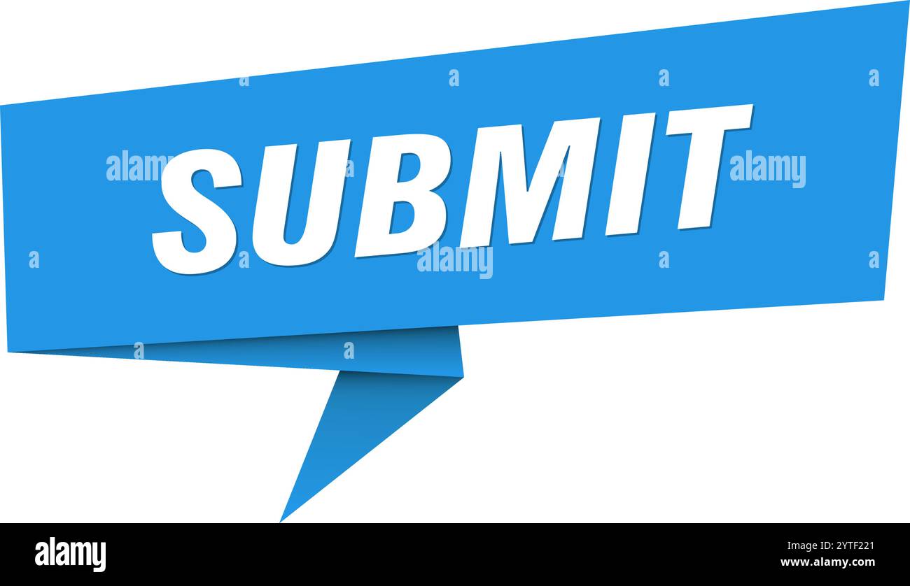 submit banner. submit speech bubble, label, sticker, ribbon, sign ...
