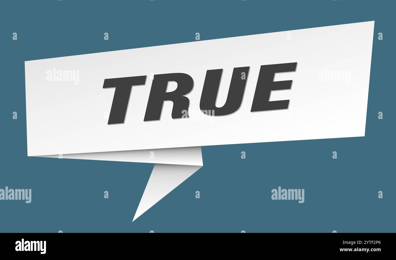 true banner. true speech bubble, label, sticker, ribbon, sign template ...