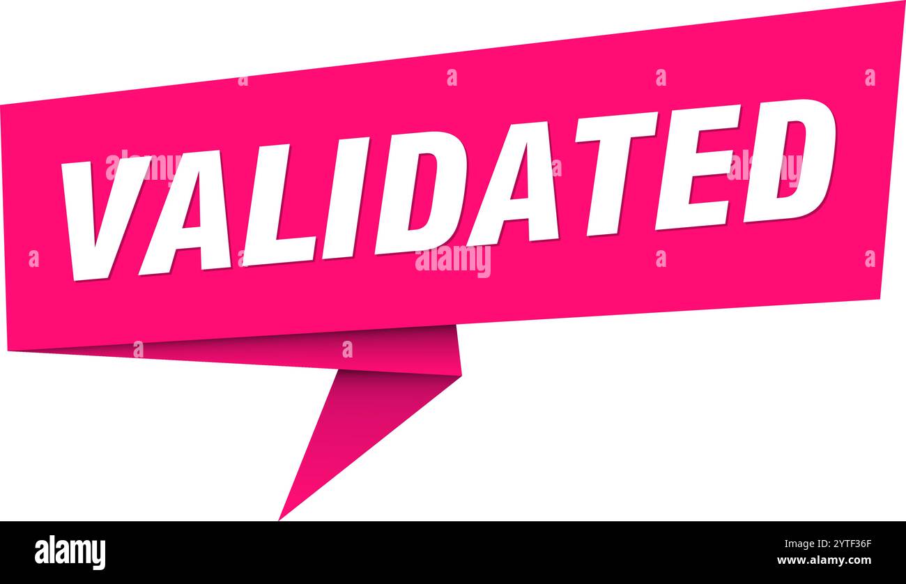 validated banner. validated speech bubble, label, sticker, ribbon, sign ...