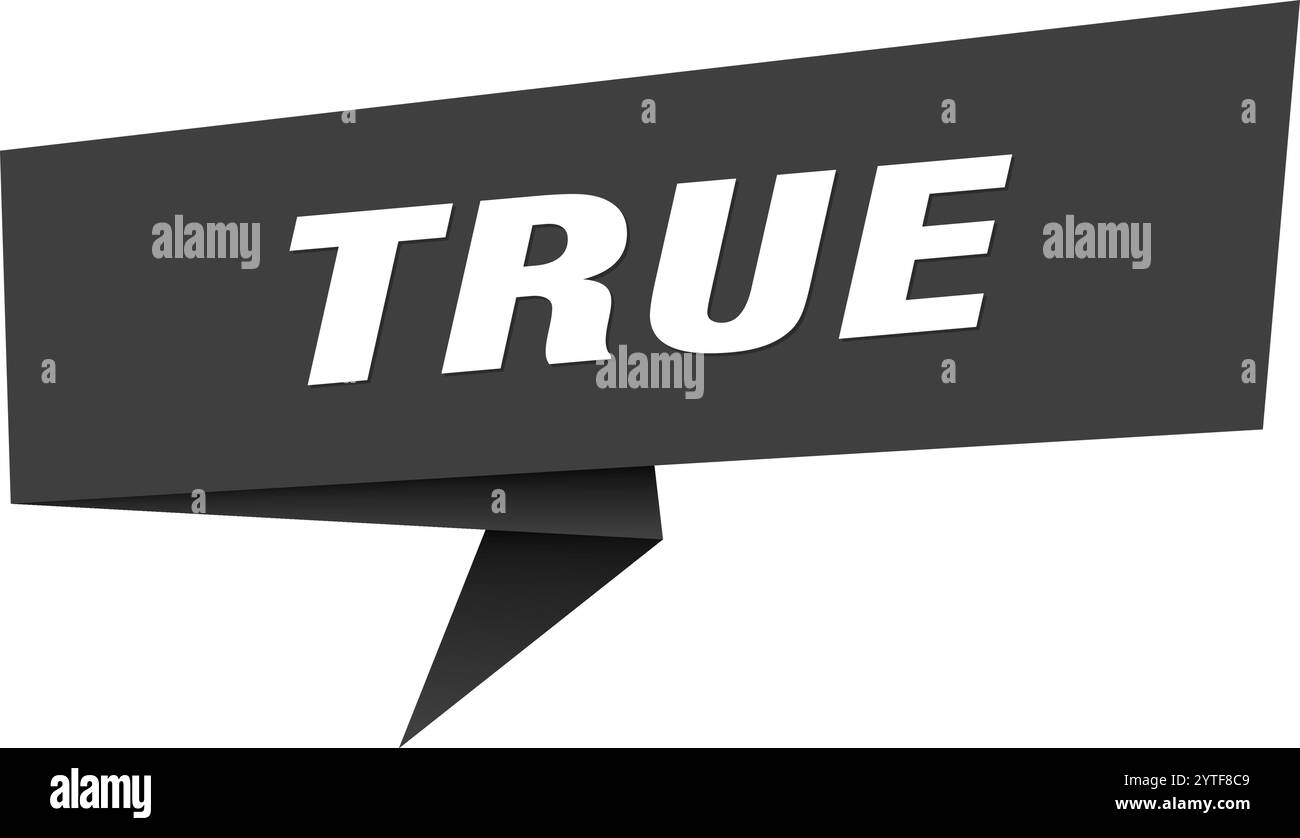 true banner. true speech bubble, label, sticker, ribbon, sign template ...