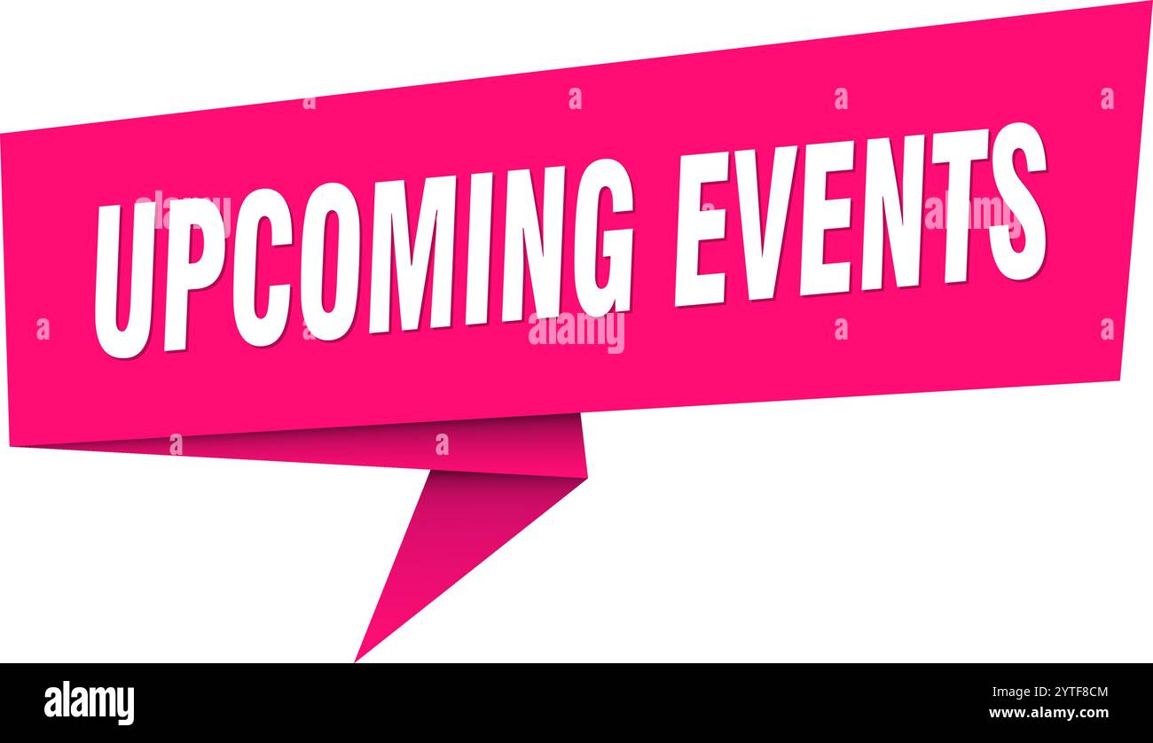 upcoming events banner. upcoming events speech bubble, label, sticker ...