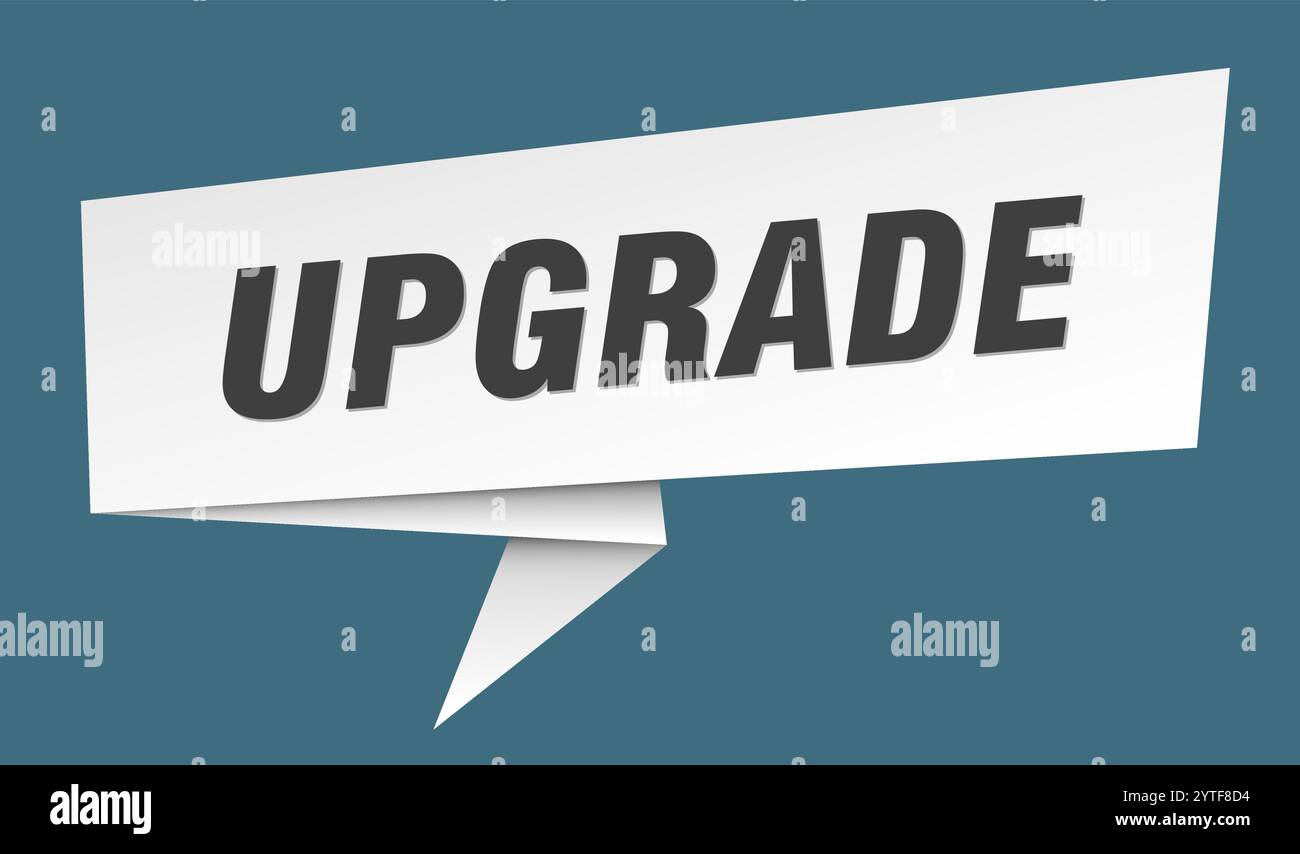 upgrade banner. upgrade speech bubble, label, sticker, ribbon, sign ...