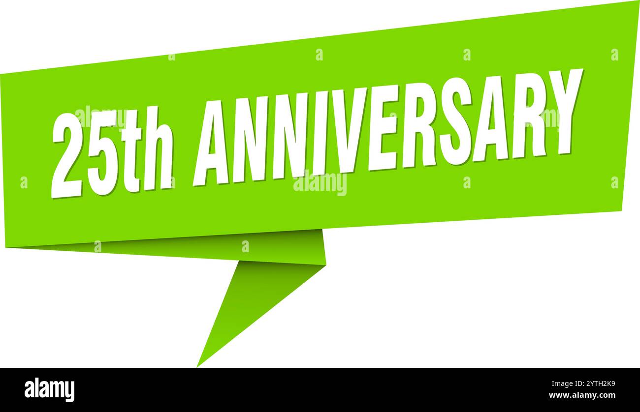 25th anniversary banner. 25th anniversary speech bubble, label, sticker ...