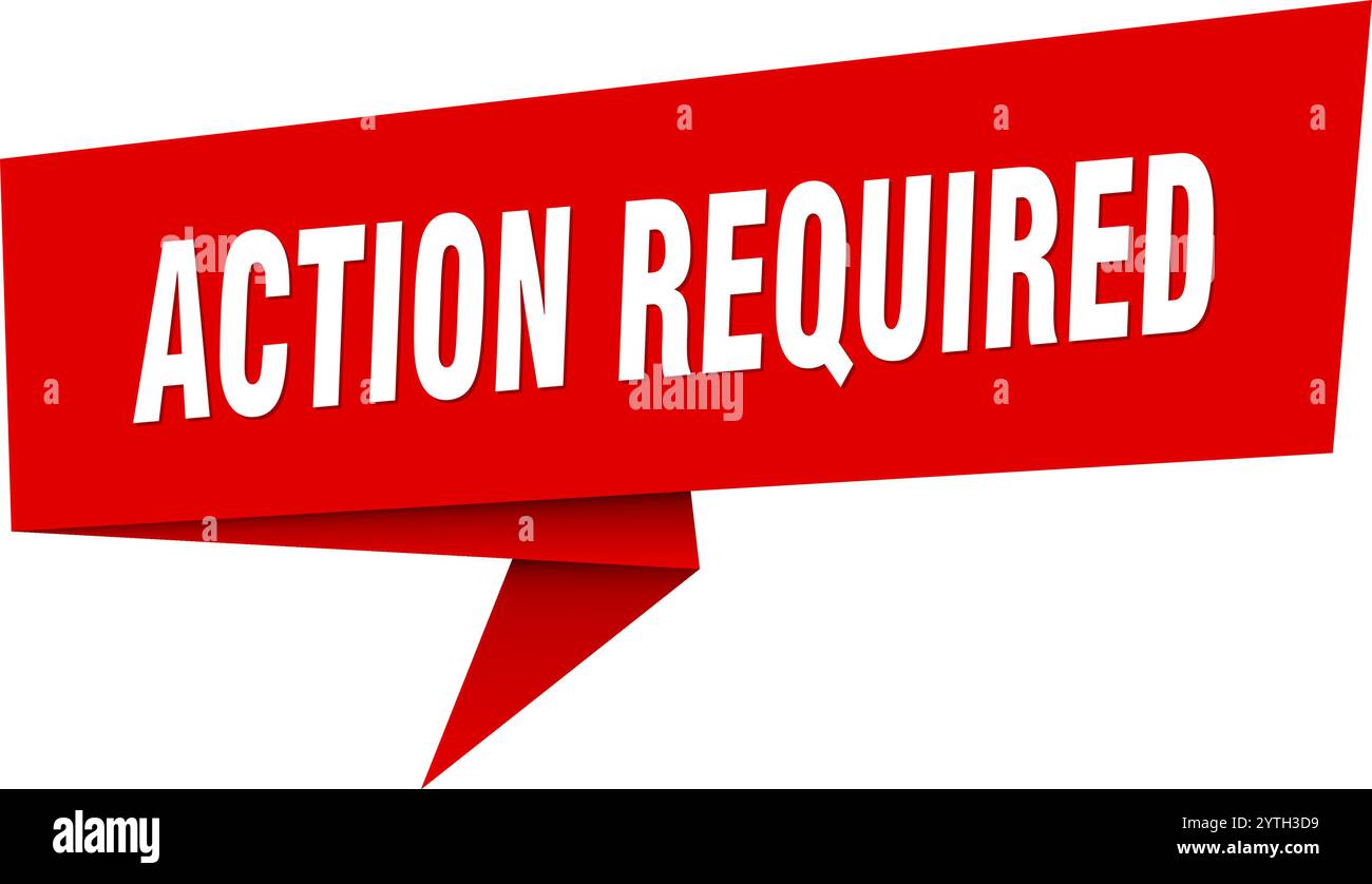 action required banner. action required speech bubble, label, sticker ...