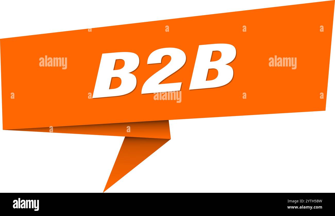 b2b banner. b2b speech bubble, label, sticker, ribbon, sign template ...