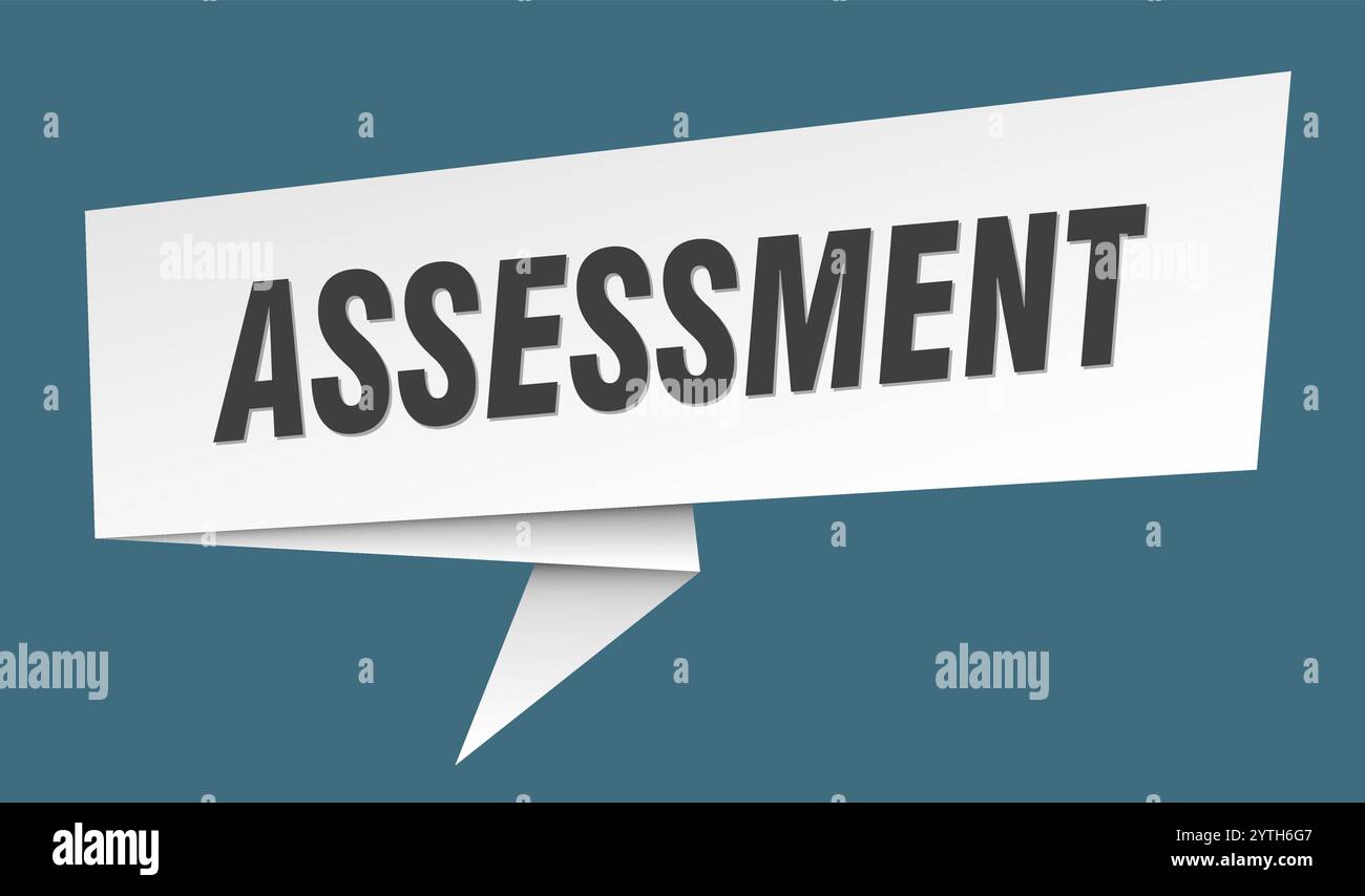 assessment banner. assessment speech bubble, label, sticker, ribbon ...