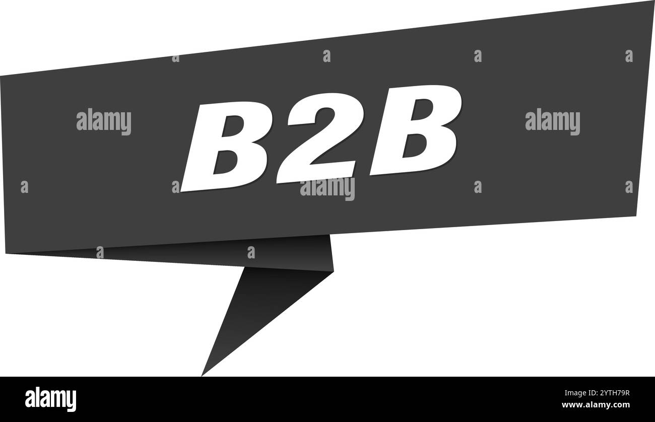 b2b banner. b2b speech bubble, label, sticker, ribbon, sign template ...