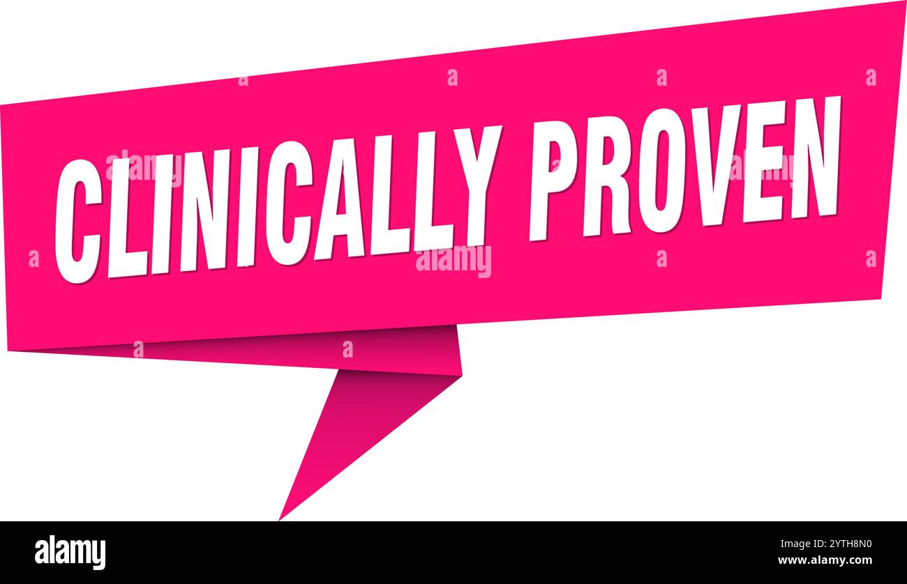 clinically proven banner. clinically proven speech bubble, label ...