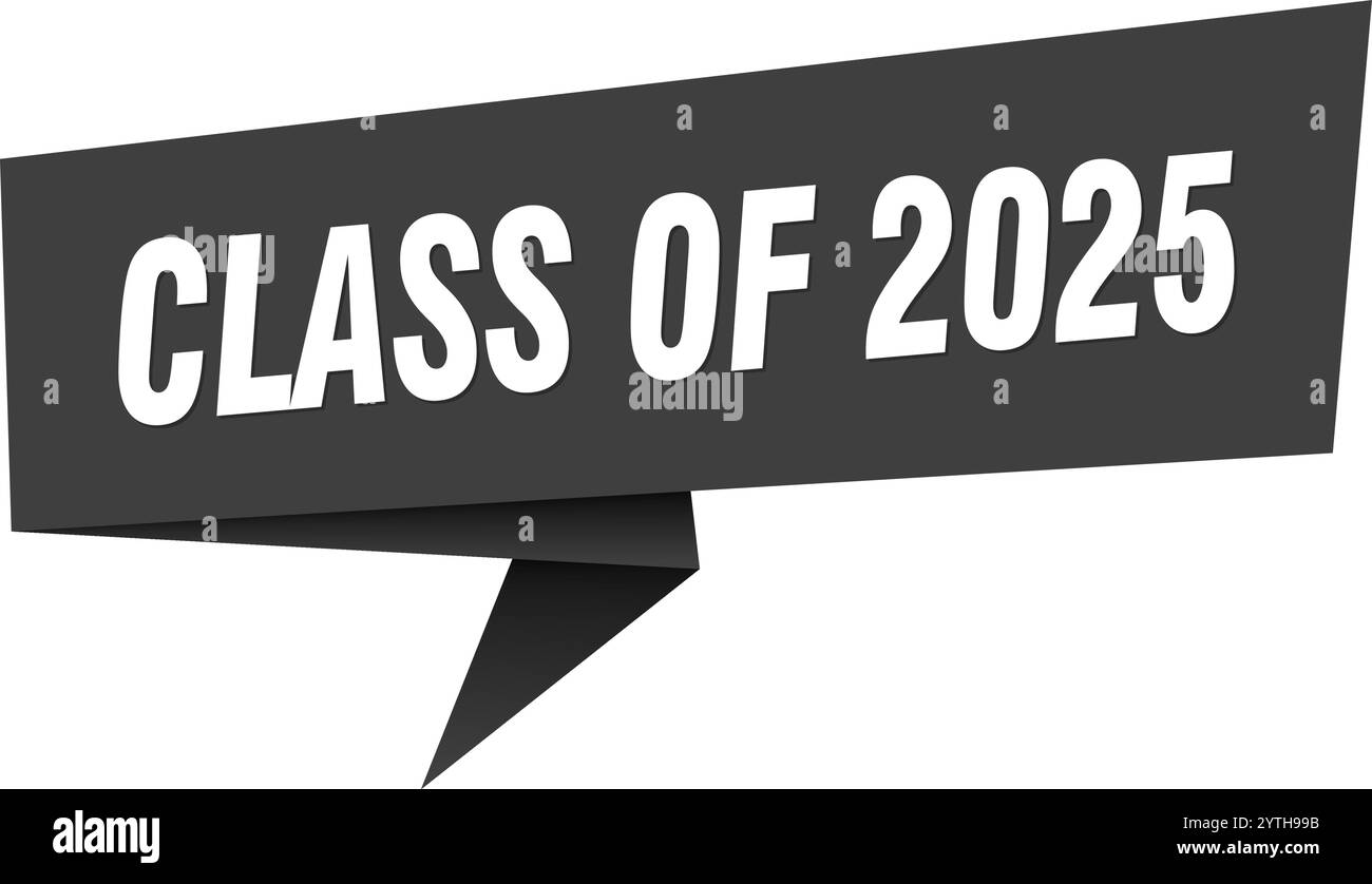 class of 2025 banner. class of 2025 speech bubble, label, sticker ...