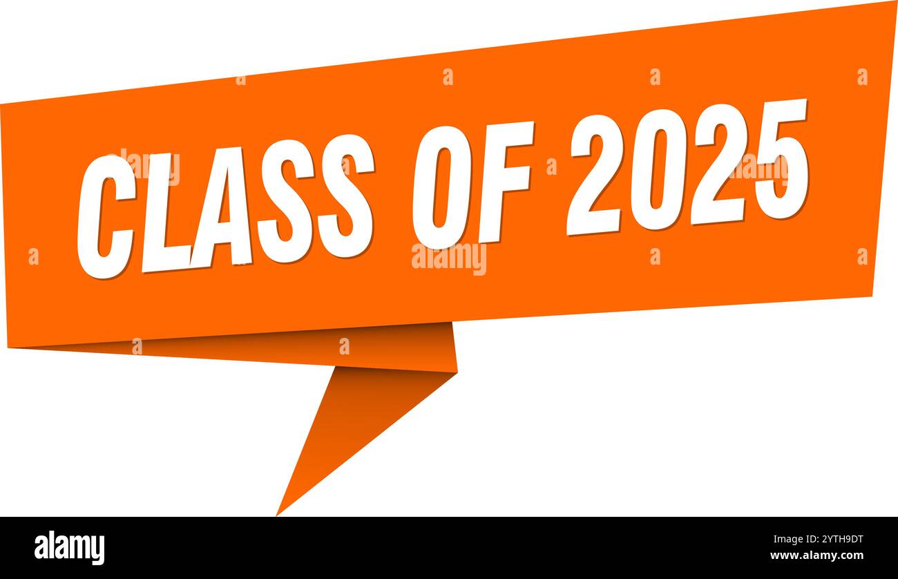 class of 2025 banner. class of 2025 speech bubble, label, sticker ...