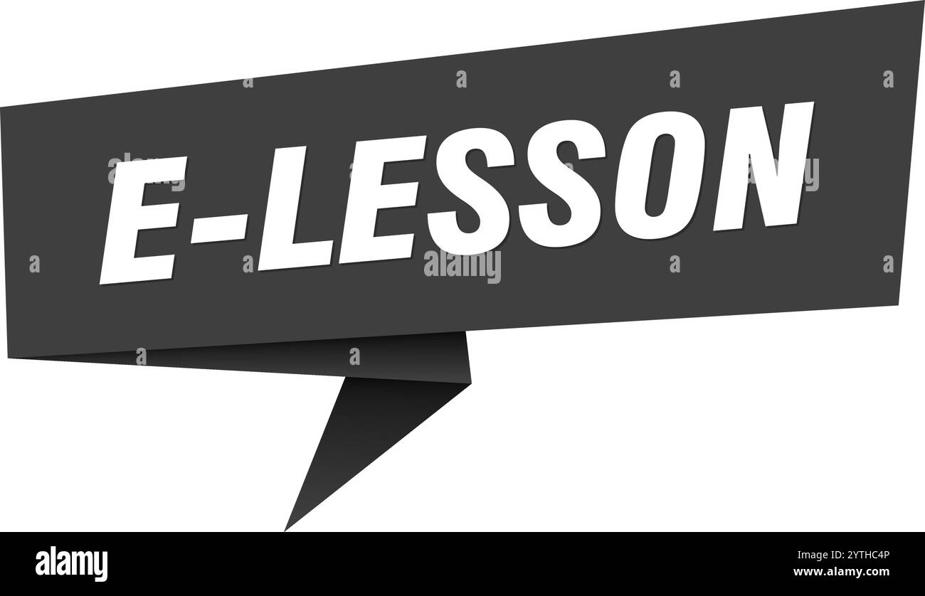 e-lesson banner. e-lesson speech bubble, label, sticker, ribbon, sign ...