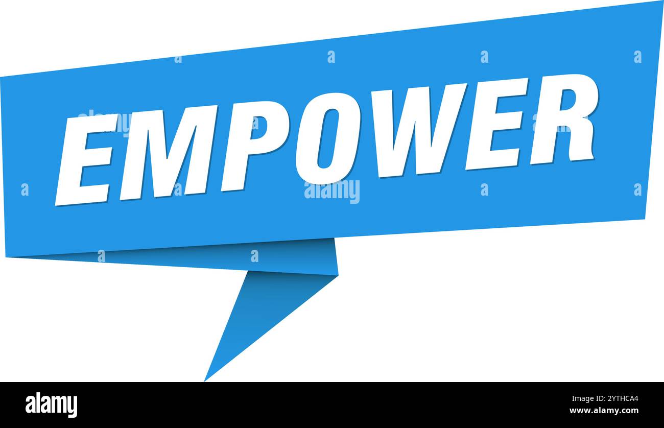 empower banner. empower speech bubble, label, sticker, ribbon, sign ...