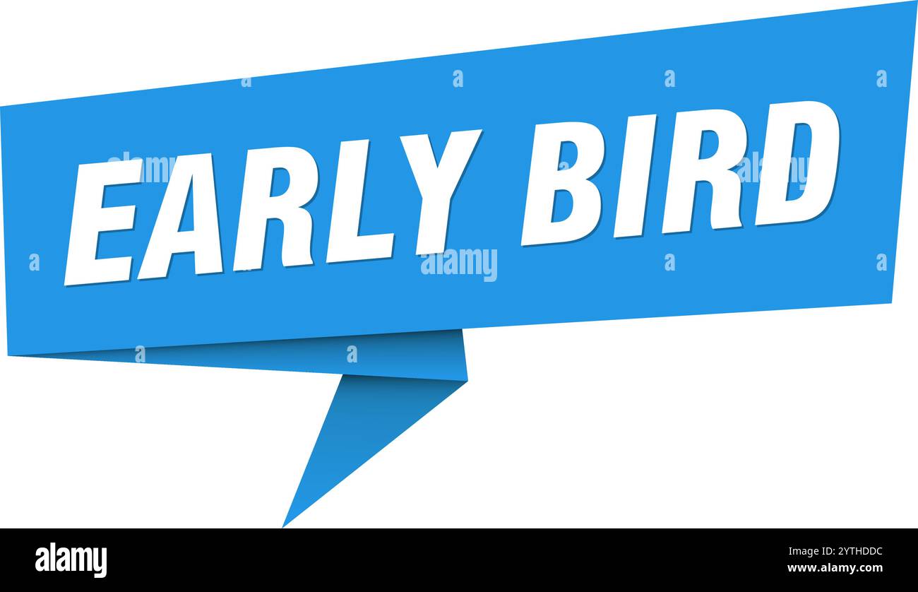 early bird banner. early bird speech bubble, label, sticker, ribbon ...