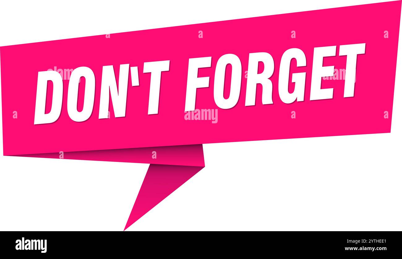 don't forget banner. don't forget speech bubble, label, sticker, ribbon, sign template Stock ...