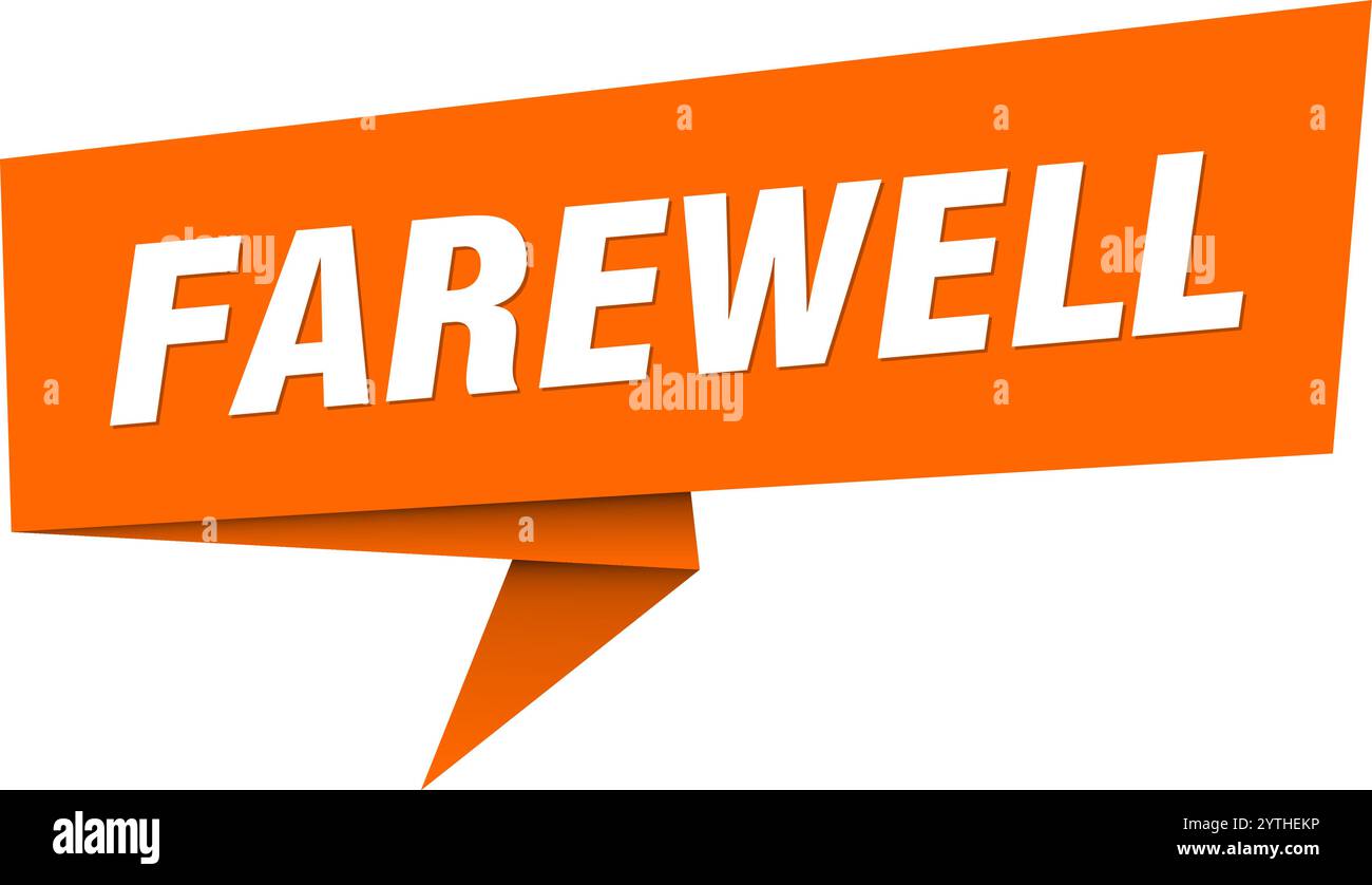 farewell banner. farewell speech bubble, label, sticker, ribbon, sign ...