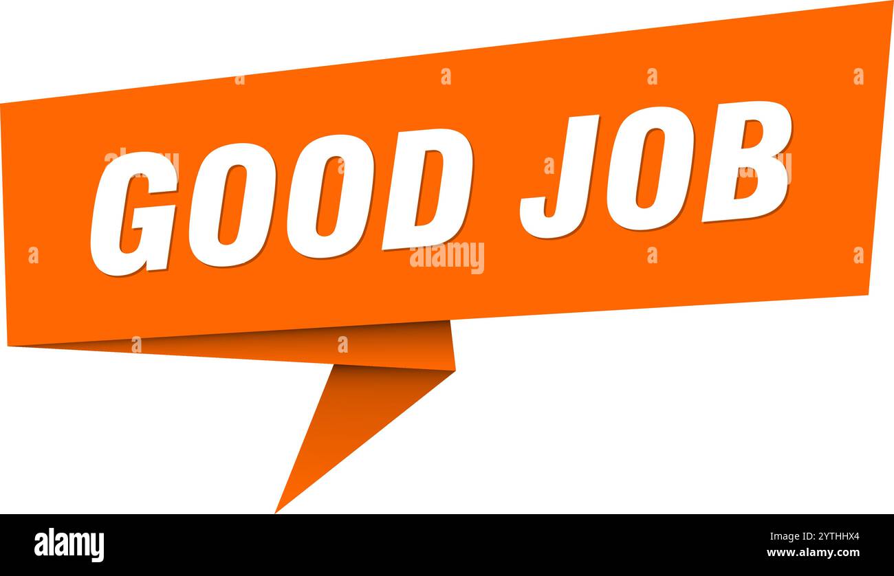 good job banner. good job speech bubble, label, sticker, ribbon, sign ...