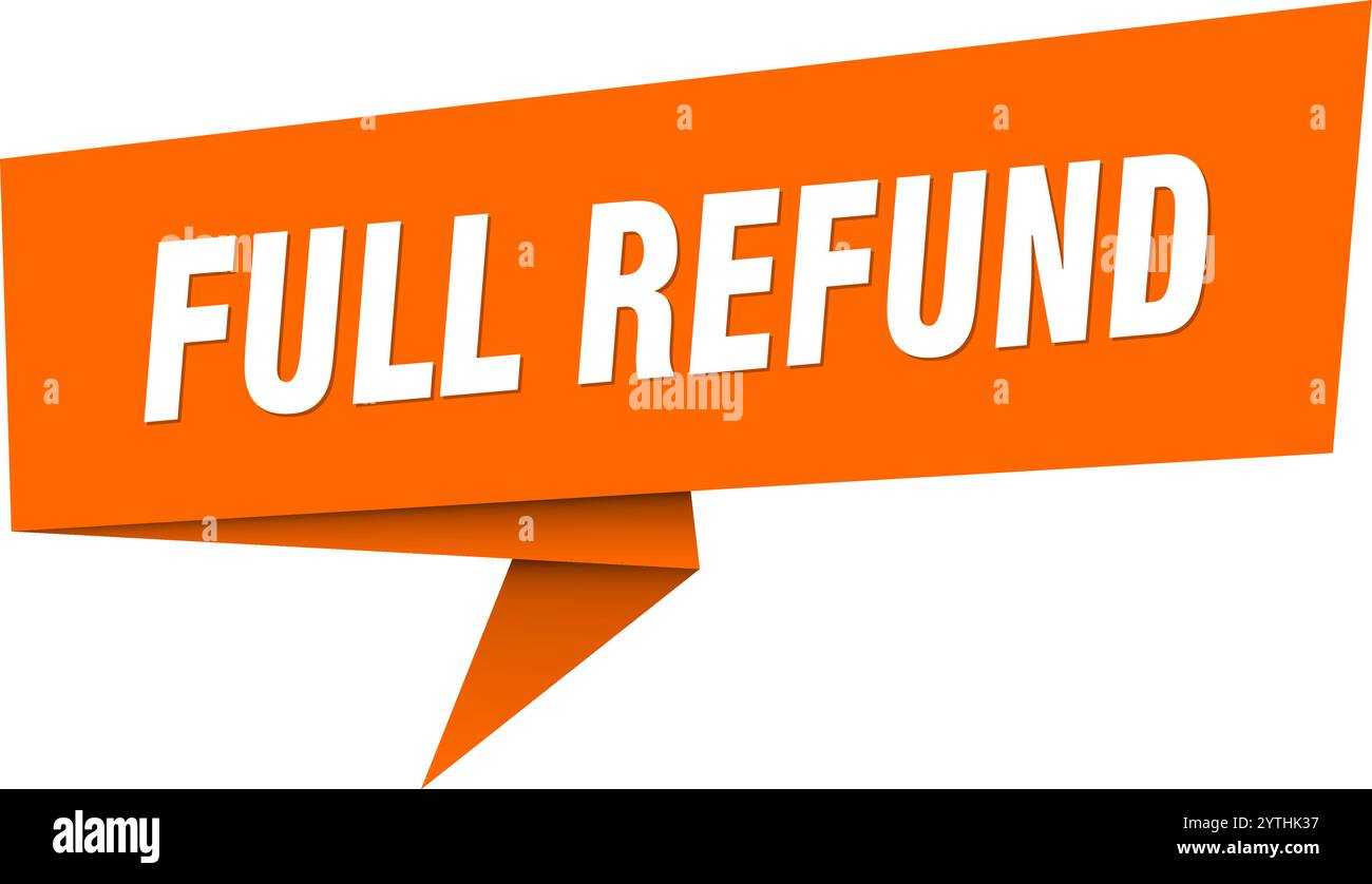 full refund banner. full refund speech bubble, label, sticker, ribbon ...