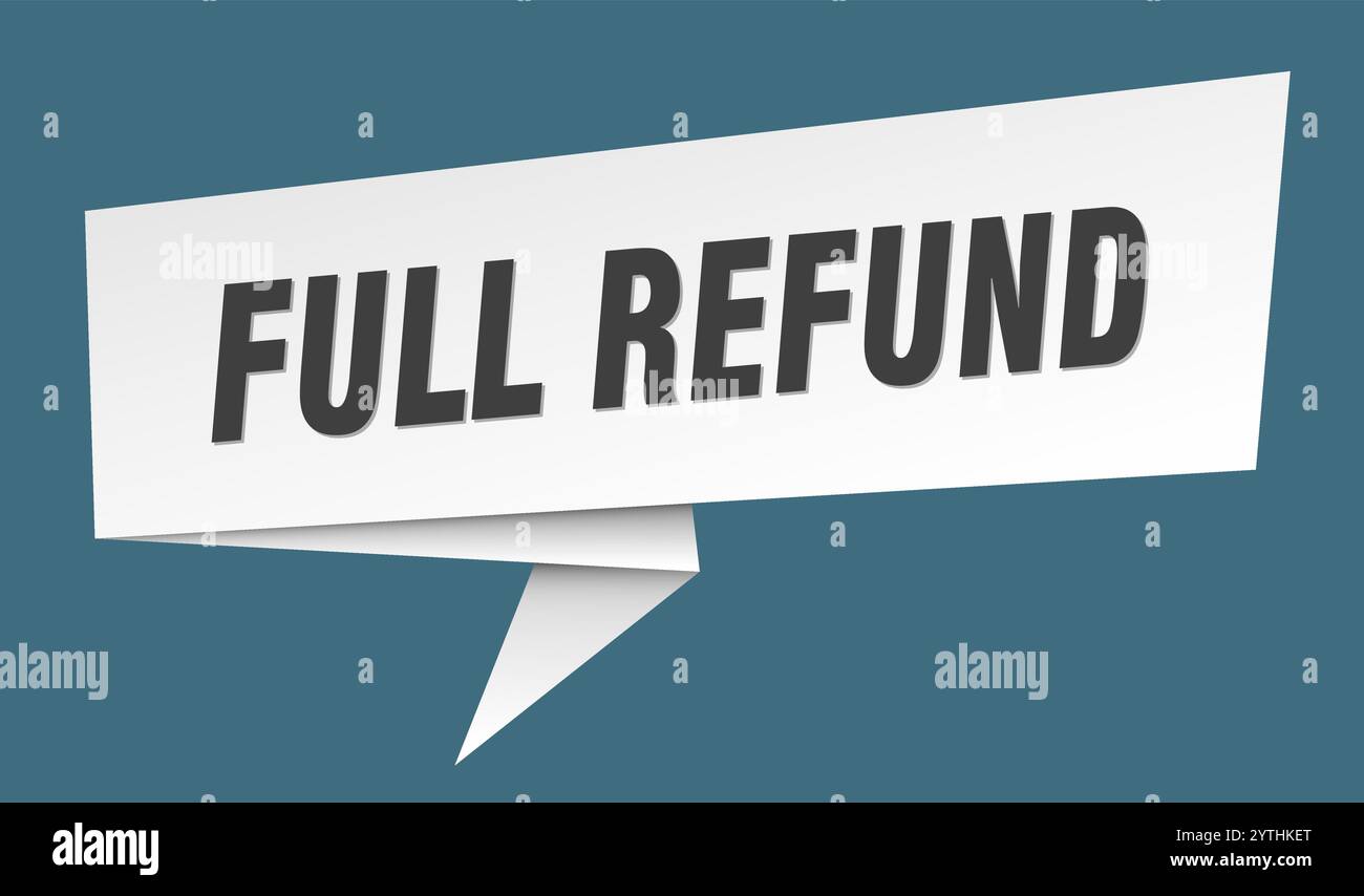 full refund banner. full refund speech bubble, label, sticker, ribbon ...