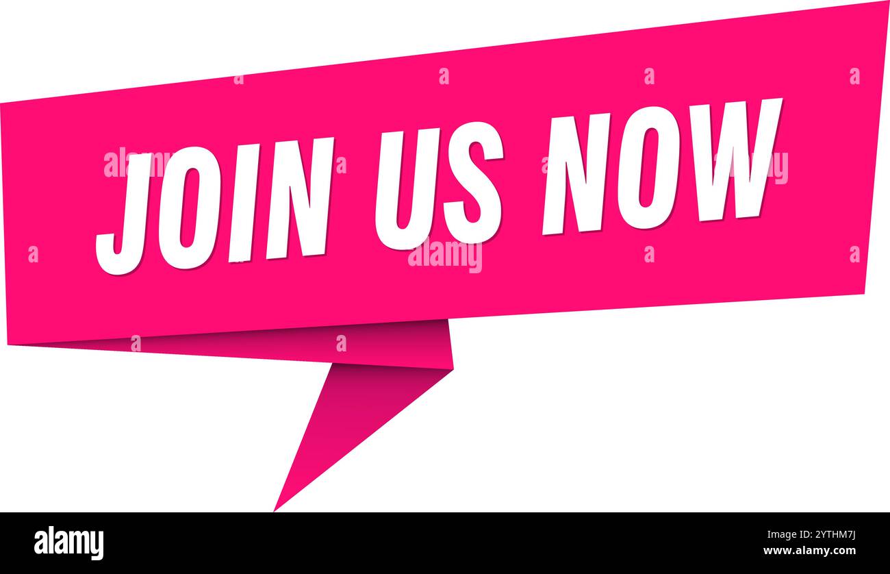 join us now banner. join us now speech bubble, label, sticker, ribbon ...