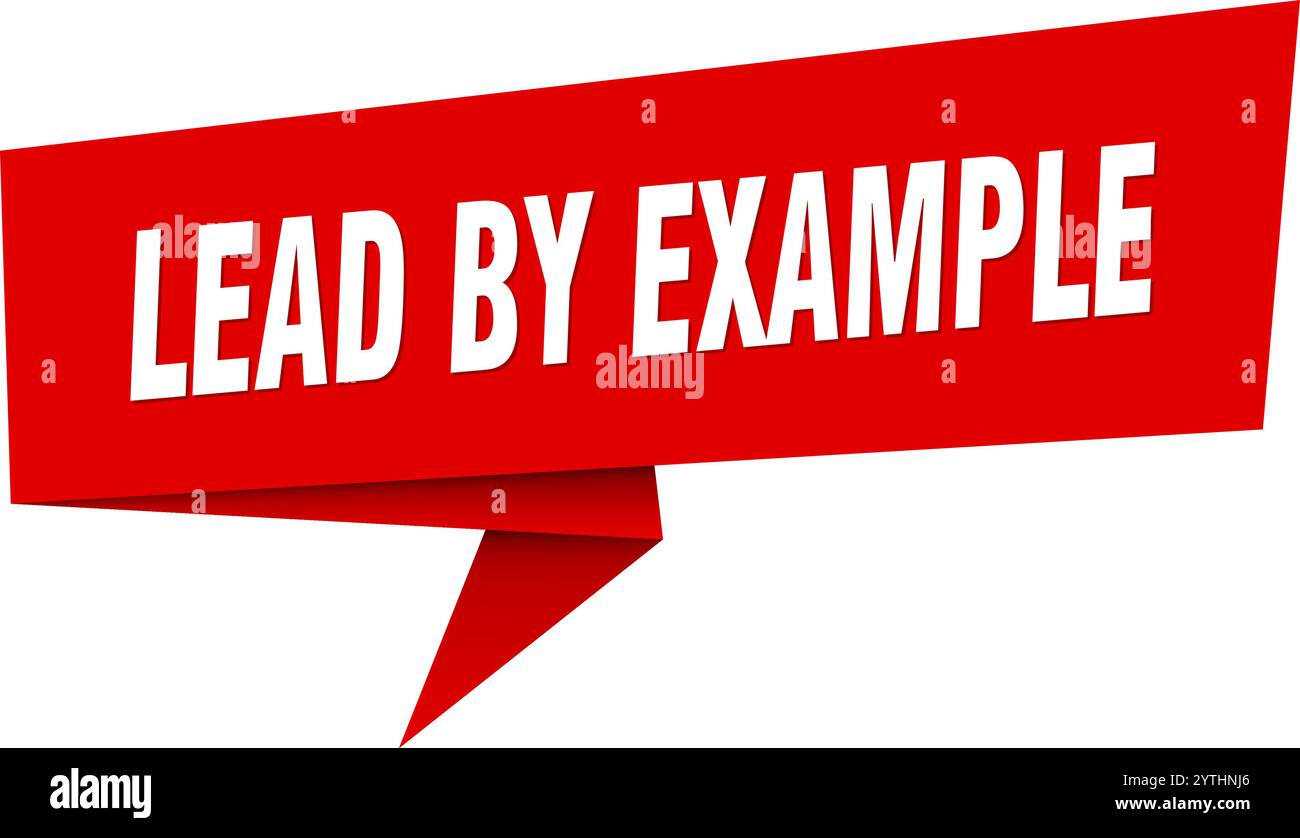 lead by example banner. lead by example speech bubble, label, sticker ...