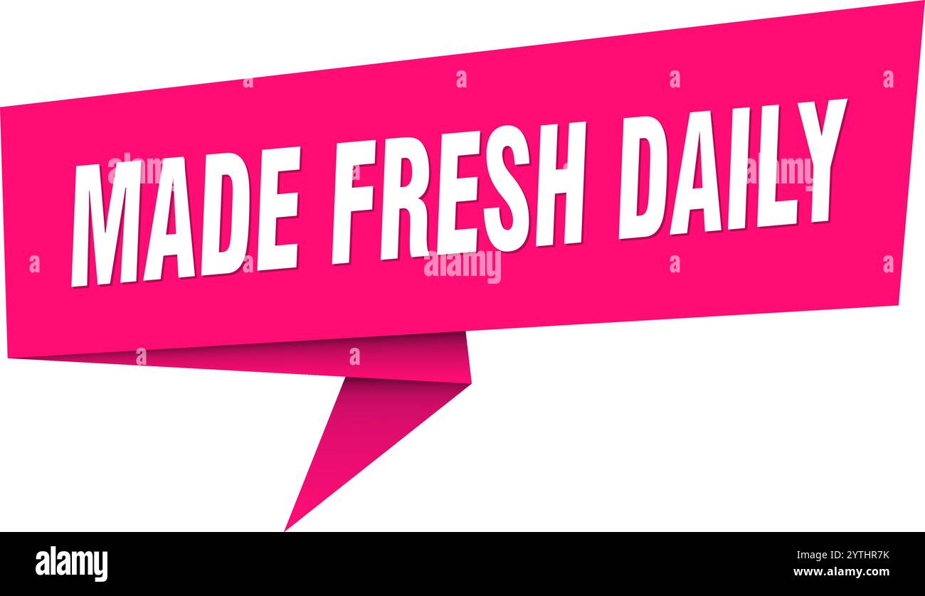 made fresh daily banner. made fresh daily speech bubble, label, sticker ...