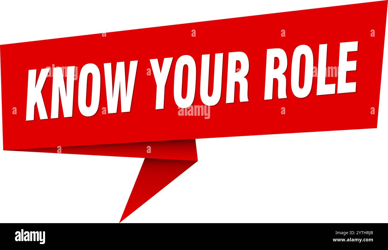 know your role banner. know your role speech bubble, label, sticker ...