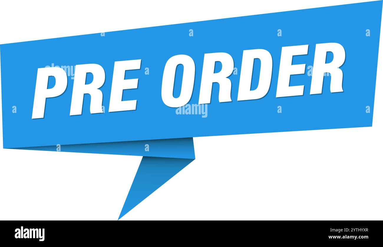 pre order banner. pre order speech bubble, label, sticker, ribbon, sign ...