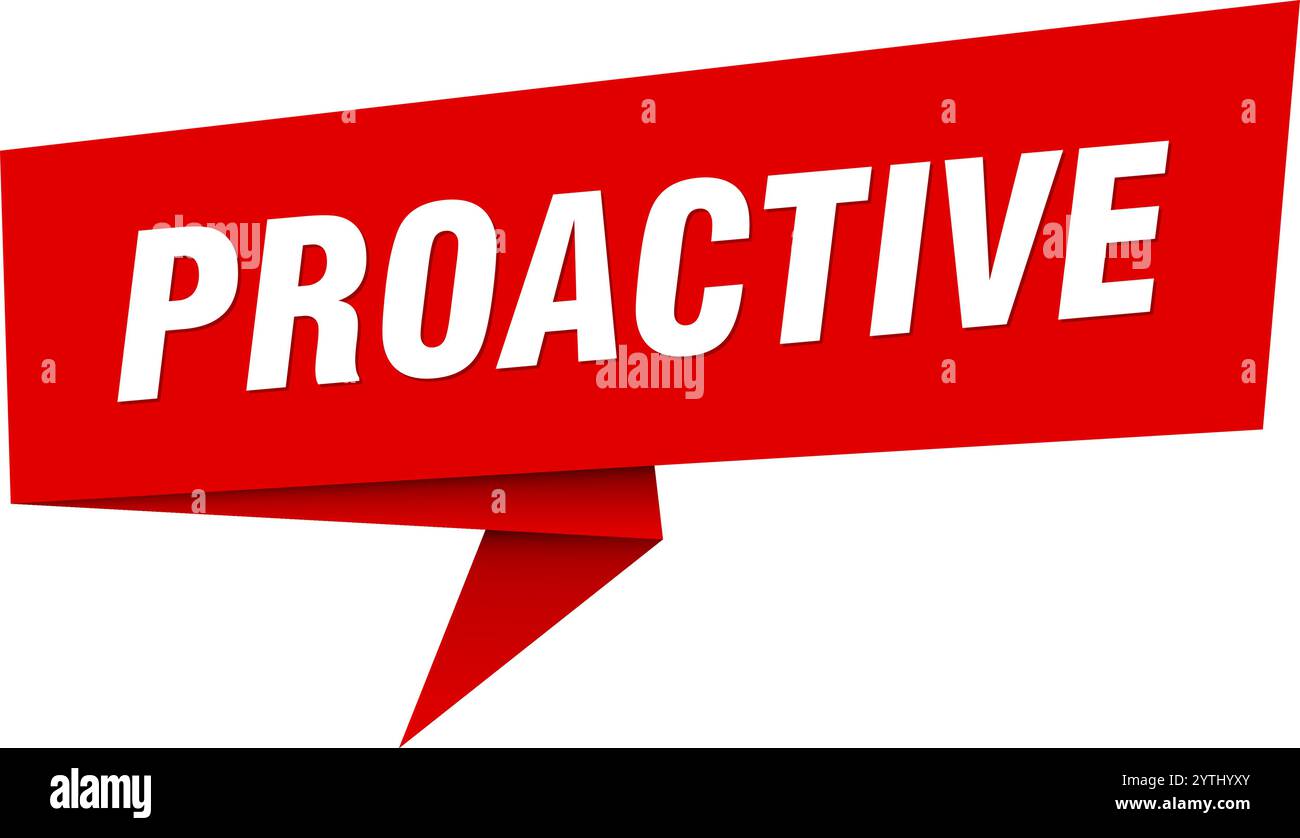proactive banner. proactive speech bubble, label, sticker, ribbon, sign ...