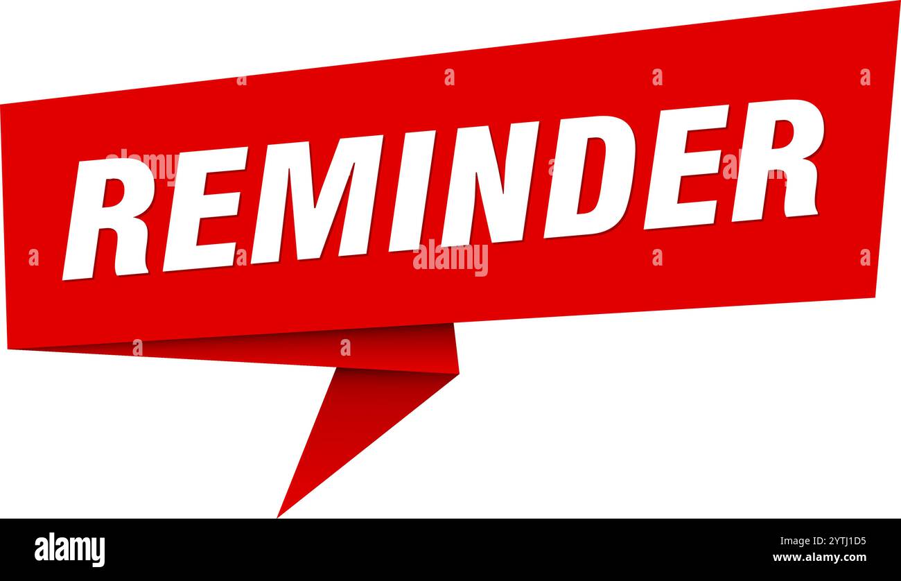 reminder banner. reminder speech bubble, label, sticker, ribbon, sign ...