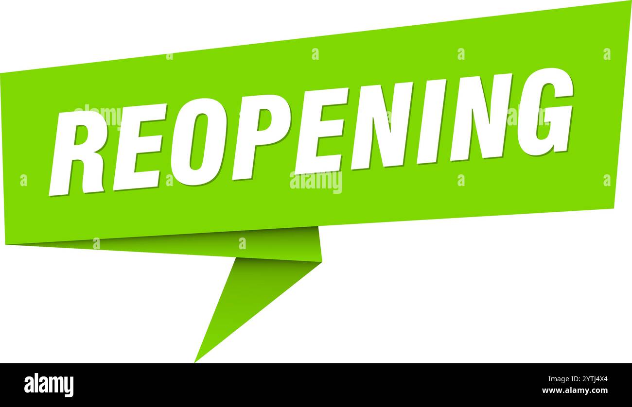 reopening banner. reopening speech bubble, label, sticker, ribbon, sign ...